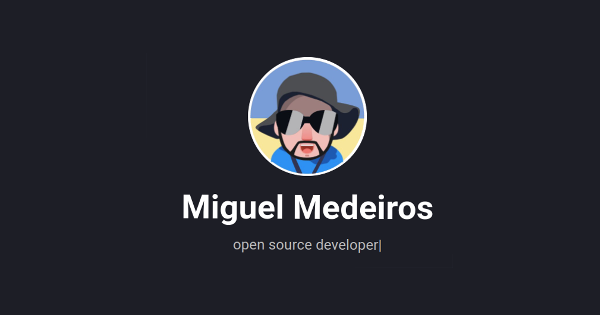 Miguel Medeiros | open source developer
